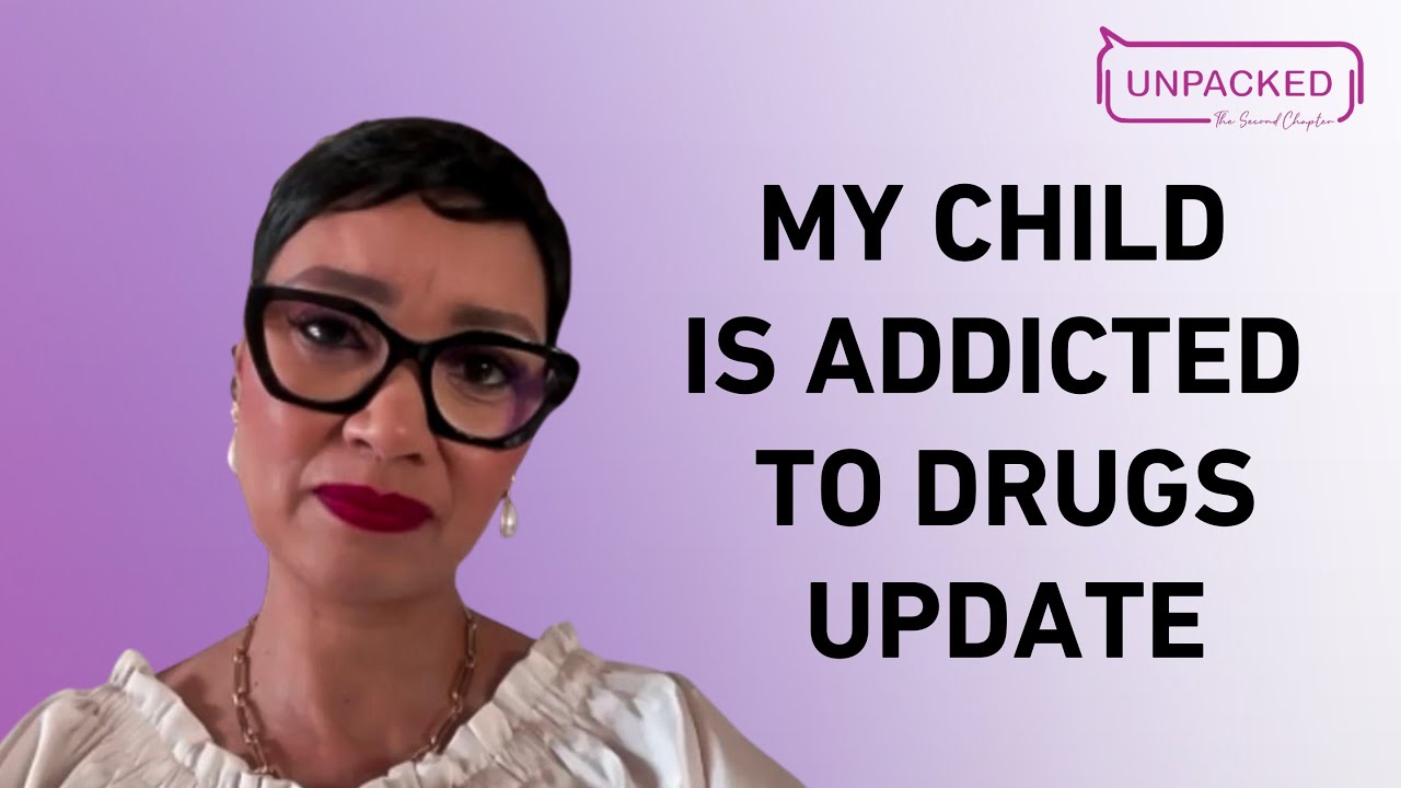 My Child Is Addicted To Drugs Update | Unpacked The Second Chapter - Episode 4 (Promo) | Season ...