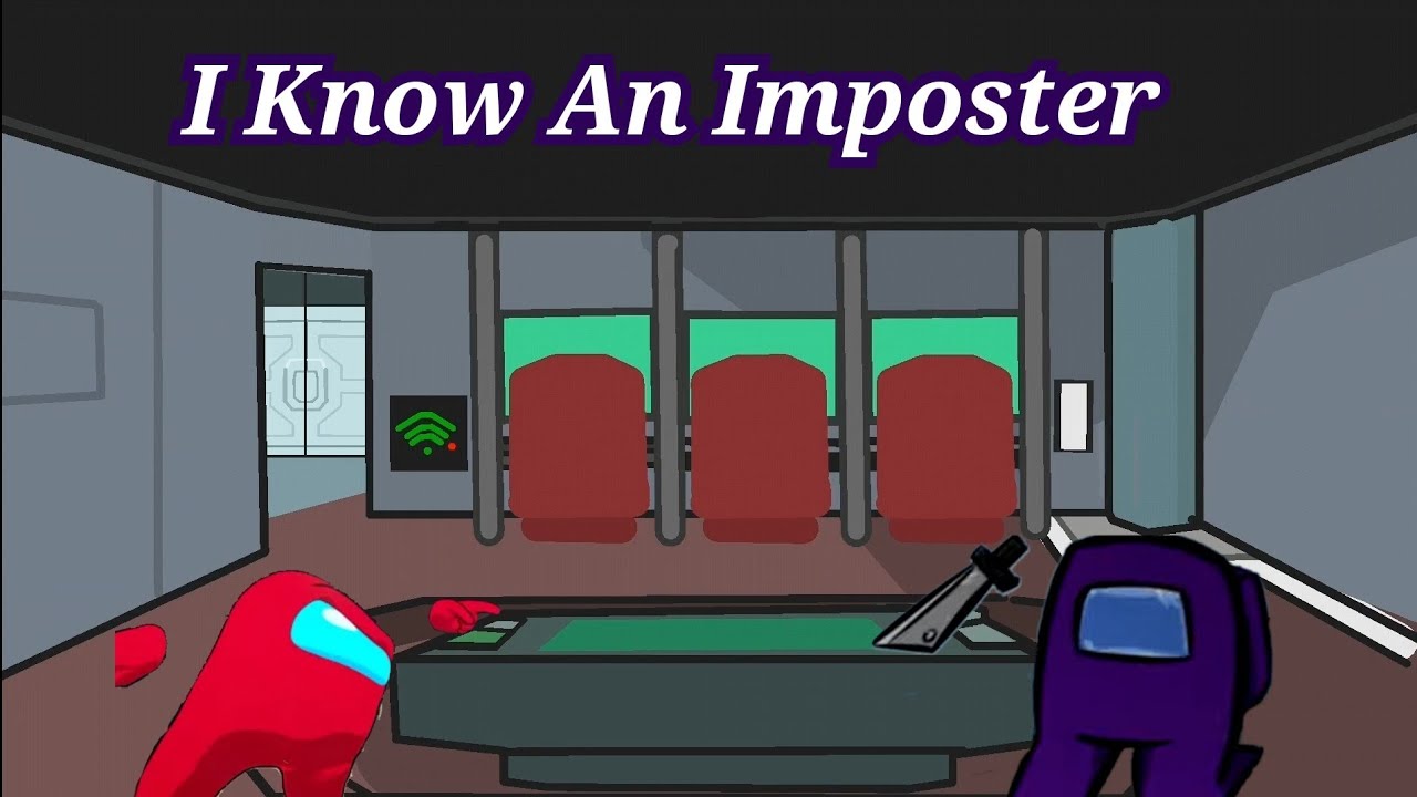 I Know An Imposter V1 - YouTube