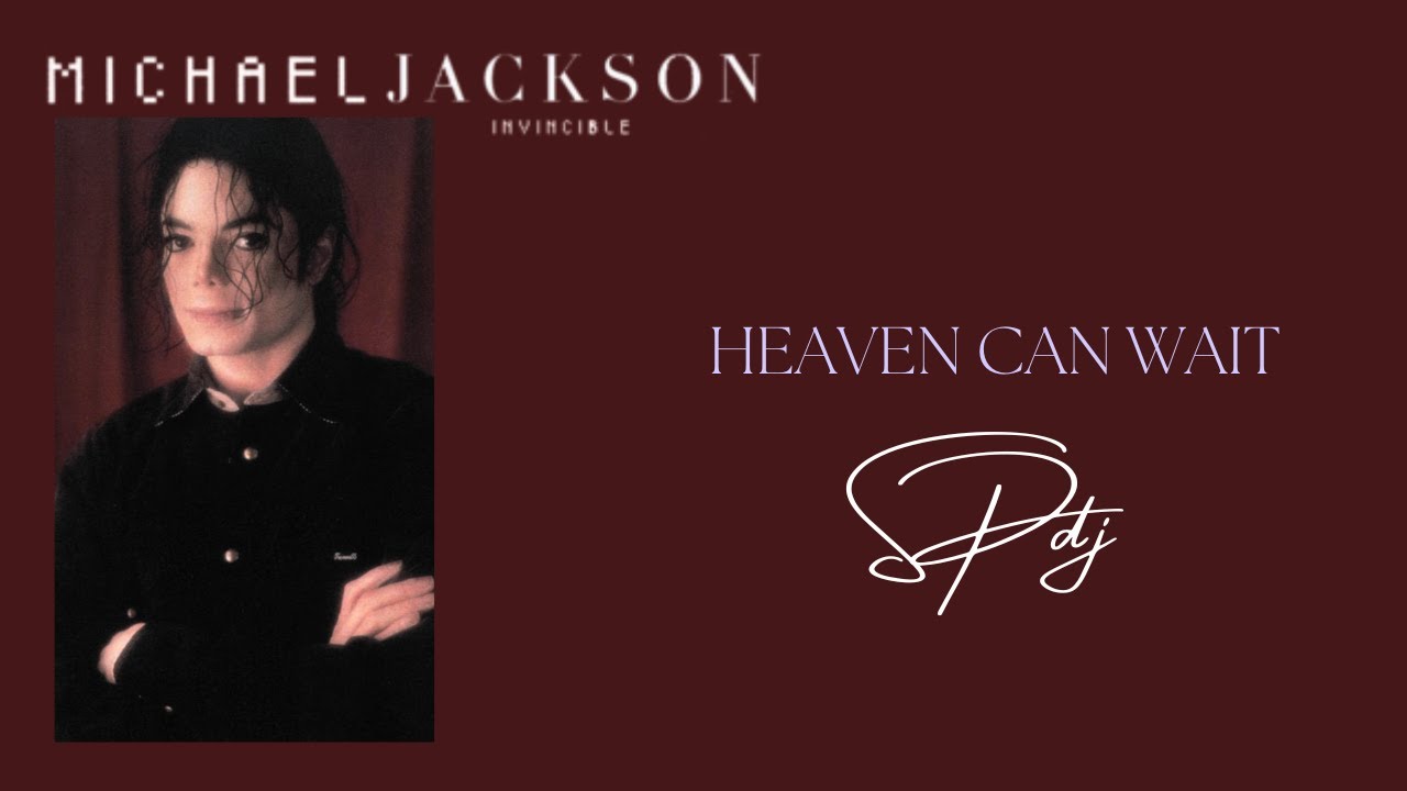 Remix Heaven Can Wait Michael Jackson by SPdj - YouTube