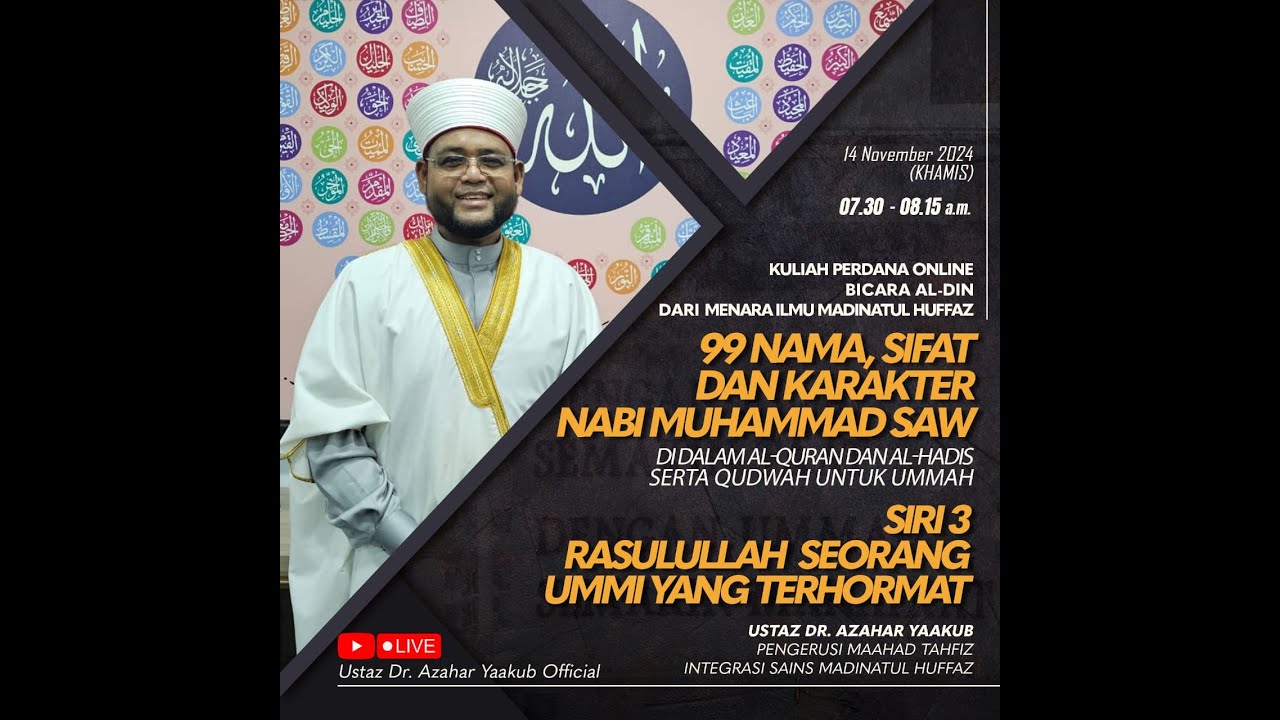 [LIVE KULIAH] 99 NAMA RASULULLAH SAW (SIRI 1): "Rasulullah SAW Seorang ...