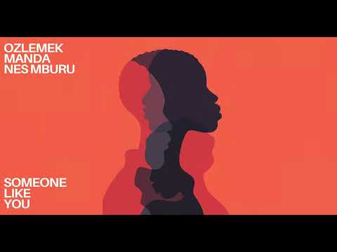 Ozlemek,Manda,Nes Mburu - Someone Like You (Radio Edit)