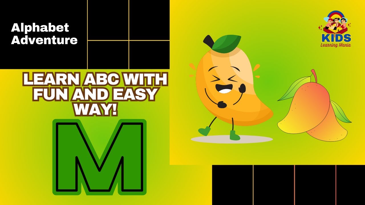 M for Mango | ABC Alphabet | Letter M | Learn ABC In Fun and Easy Way ...