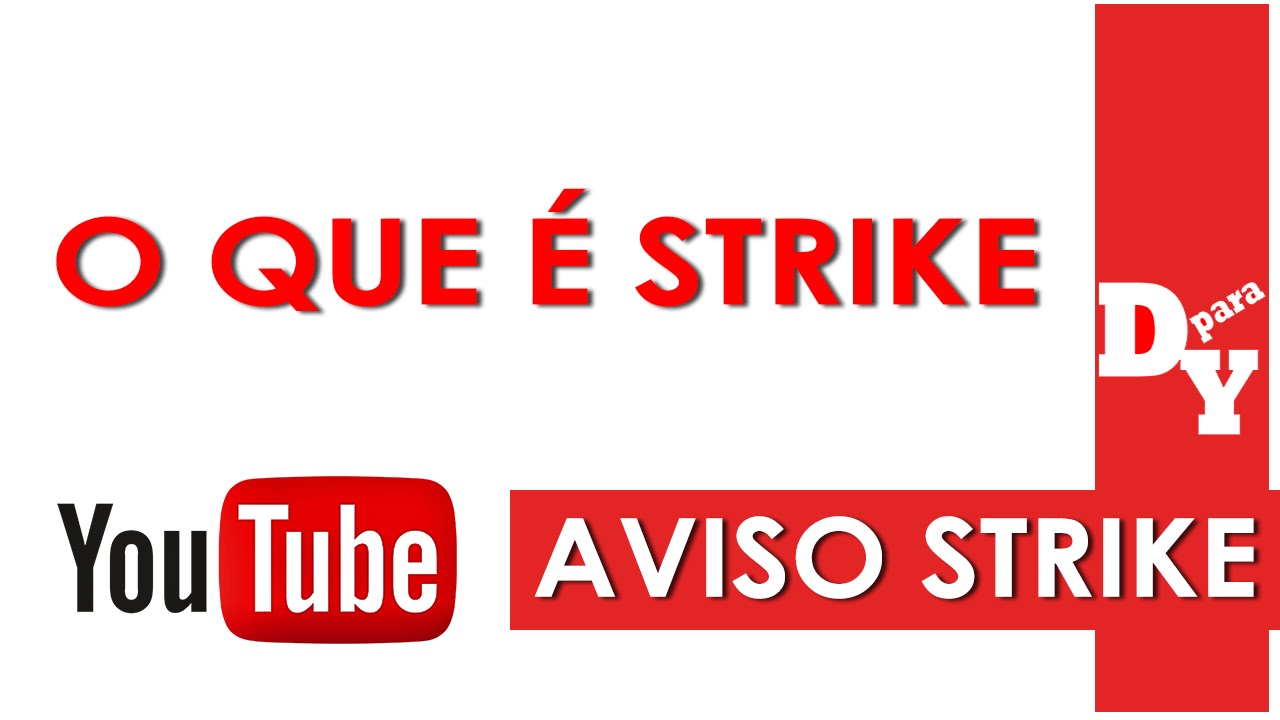 O QUE É STRIKE no YouTube - YouTube