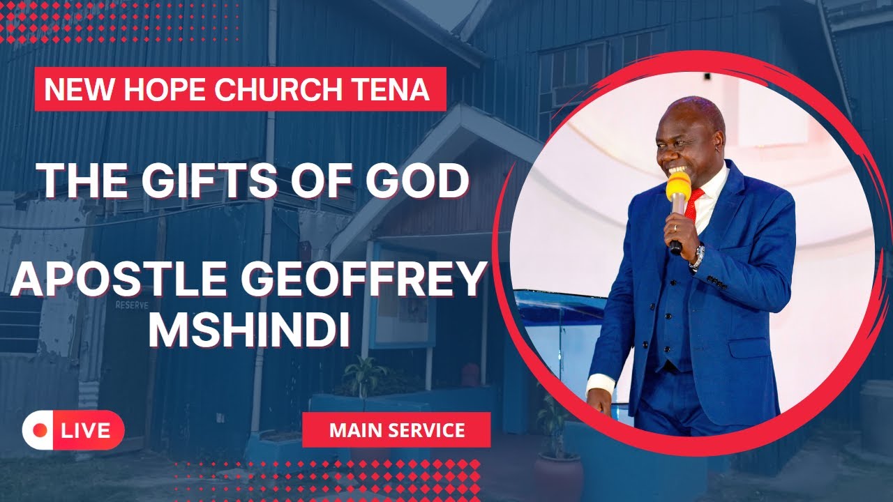 The Gifts of God | Apostle Geoffrey Mshindi | Main Service - YouTube