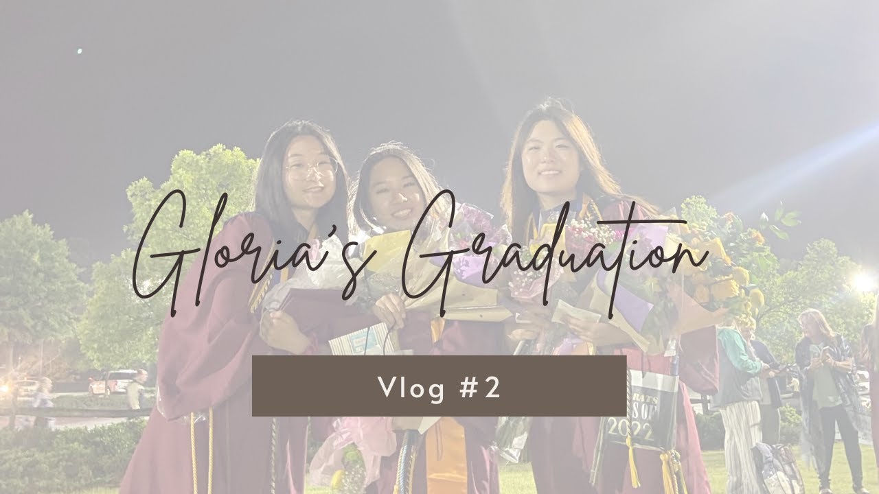 Gloria's Graduation | Vlog #2 - YouTube