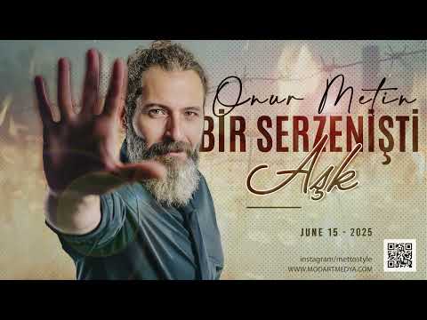 Onur Metin - Bir Serzenişti Aşk