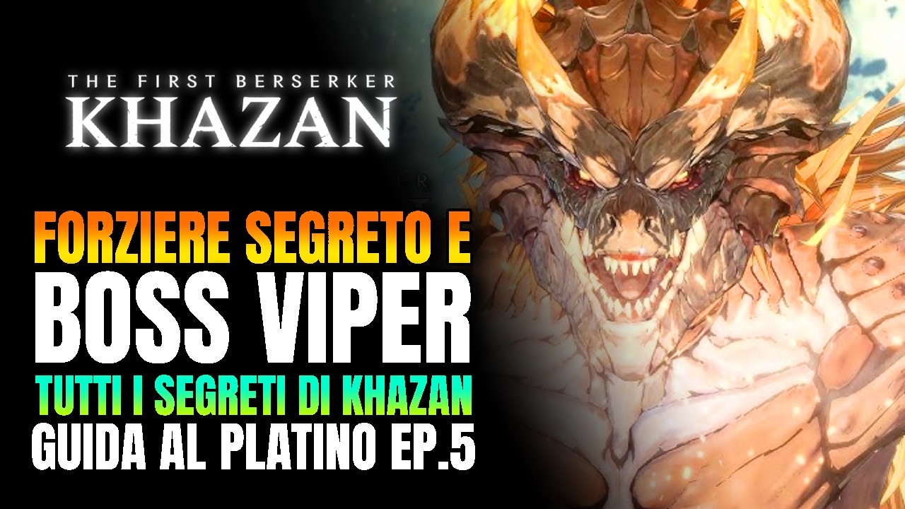 KHAZAN BOSS VIPER E Forziere SEGRETO GUIDA COMPLETA AL PLATINO - YouTube