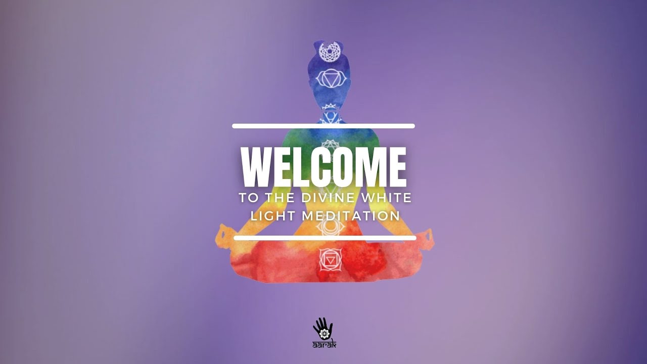 Reiki White Light Meditation | Chakra Healing Meditation | Aarak School ...