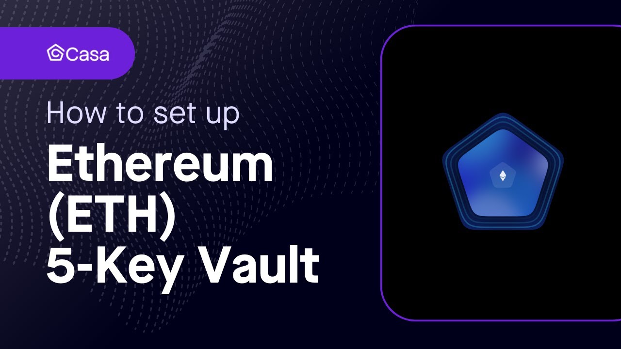 How to set up ethereum (ETH) 5-Key Vault | Casa - YouTube