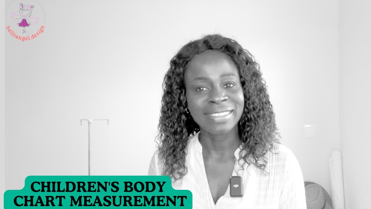 CHILDREN'S BODY CHART MEASUREMENT FROM 6 MONTHS TO 12 YEARS - YouTube