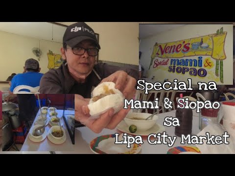 Nene's Special Mami & Siopao sa Lipa City Public Market. - YouTube