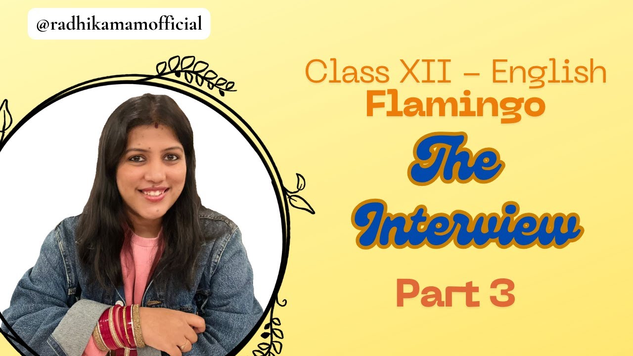 The Interview - Part 3 I Class 12 English Chapter 7 I Line by Line ...