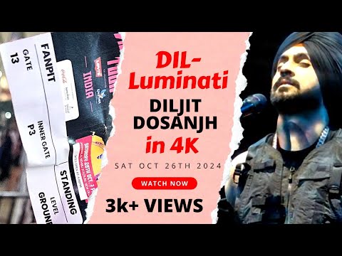 Diljit dosanjh Concert 4k | DIL-LUMINATI TOUR | Jawaharlal Nehru ...