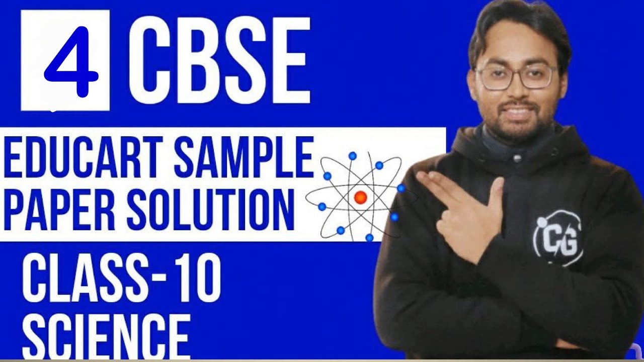 Educart Sample Paper -4 Solution | CBSE Class 10 Science | Pre Board ...