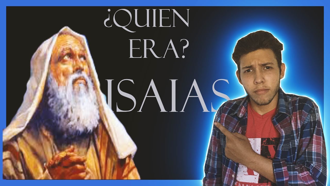 La vida del Profeta Isaias - YouTube