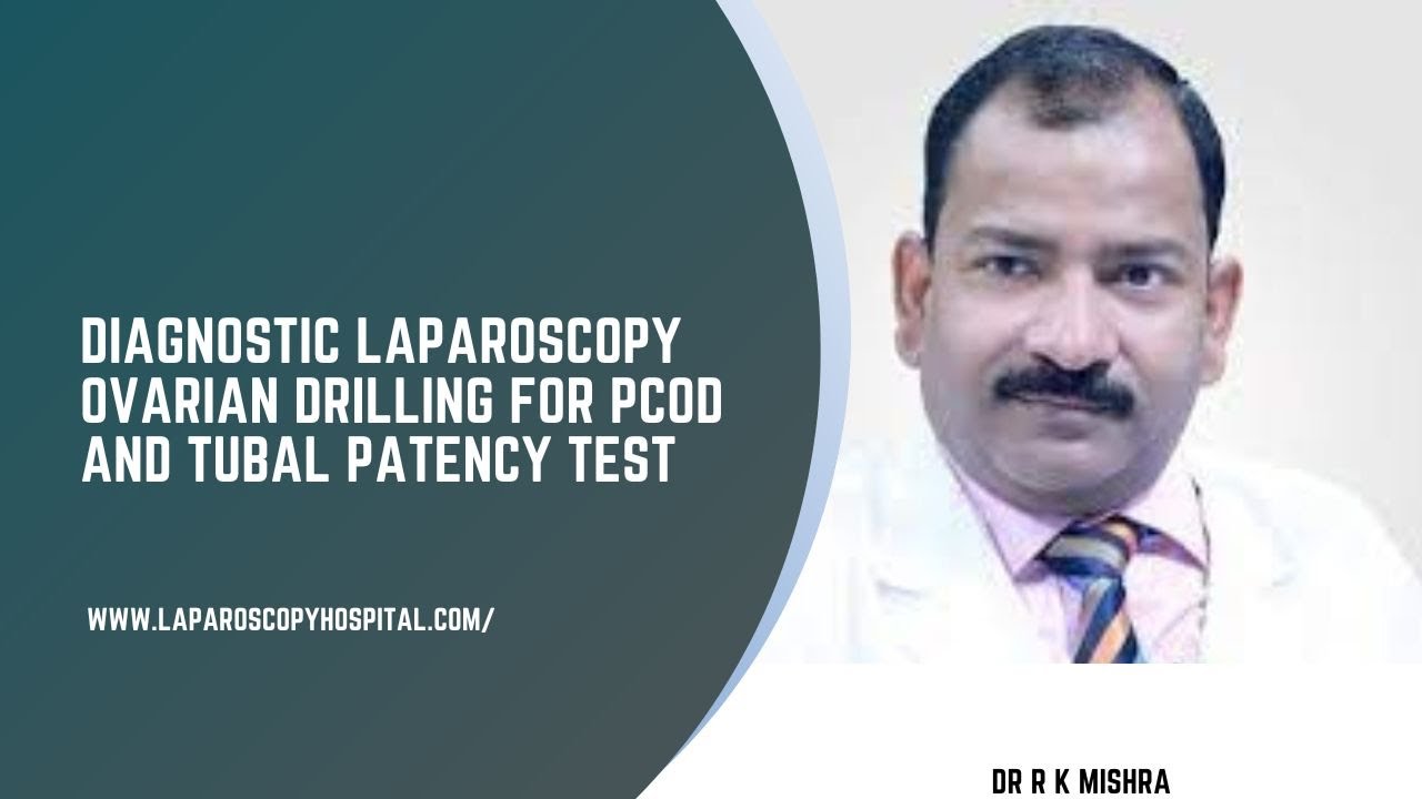 Diagnostic Laparoscopy Ovarian Drilling for PCOD and Tubal Patency Test ...