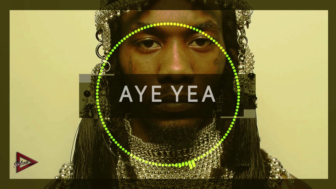 F R E E - OFFSET TYPE BEAT 2019 "AYE YEA" - YouTube