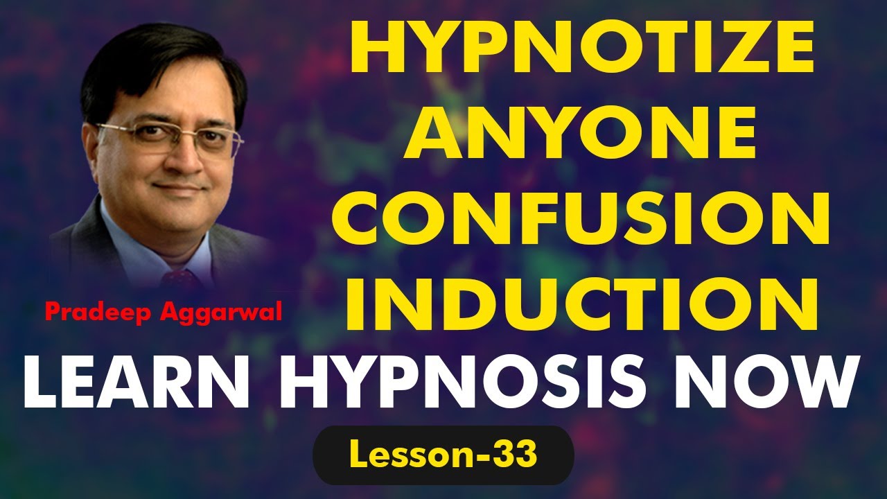 LEARN HYPNOSIS NOW! HYPNOTIZE ANYONE CONFUSION INDUCTION ! Lesson 33 ...