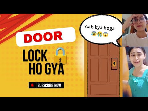 😱 Door Lock Ho Gaya 😱 - YouTube