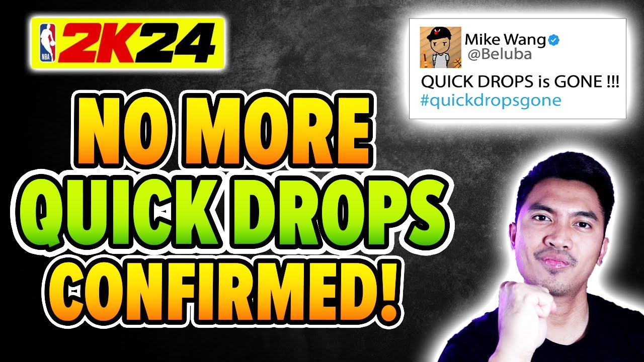 No more QUICK DROPS officially CONFIRMED by MIKE WANG - YouTube