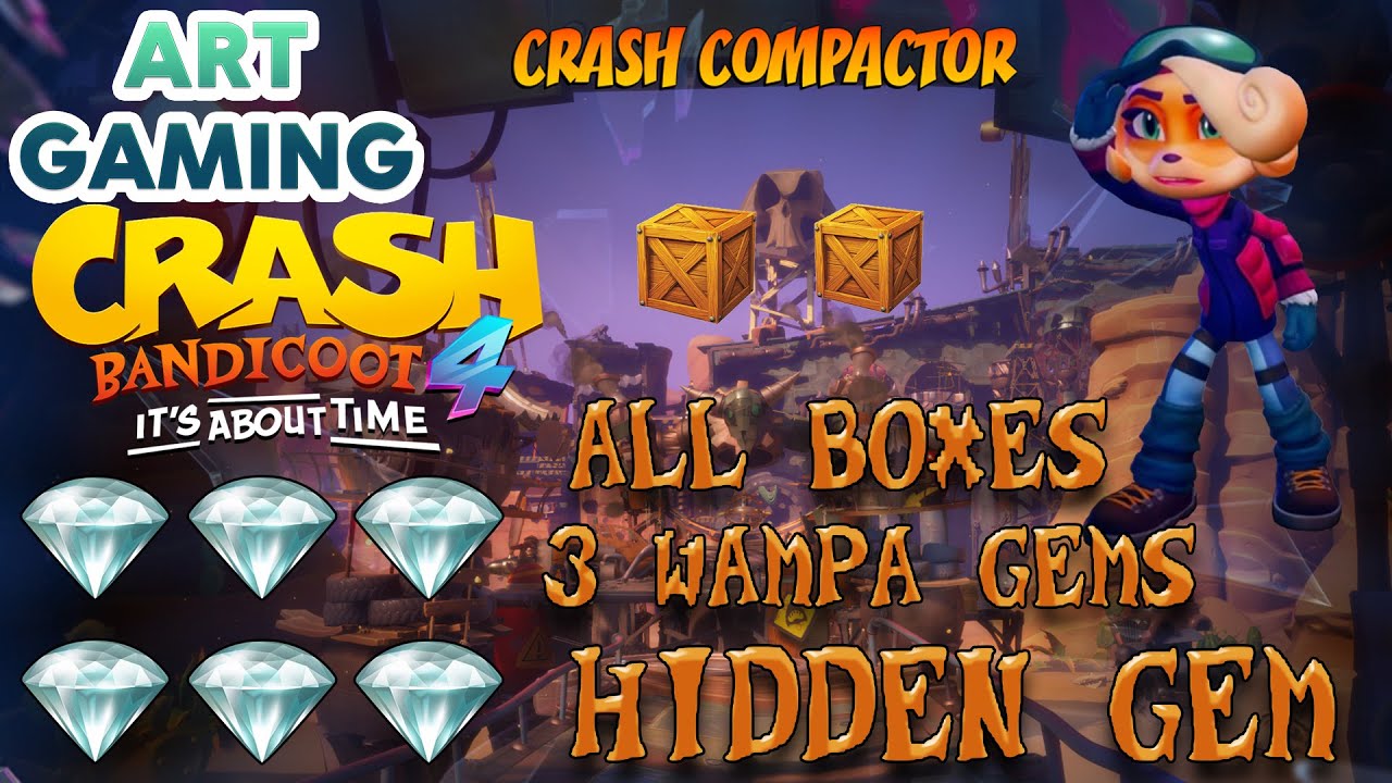 CRASH BANDICOOT 4 , LEVEL 4 CRASH COMPACTOR - HIDDEN GEM, ALL BOXES ...