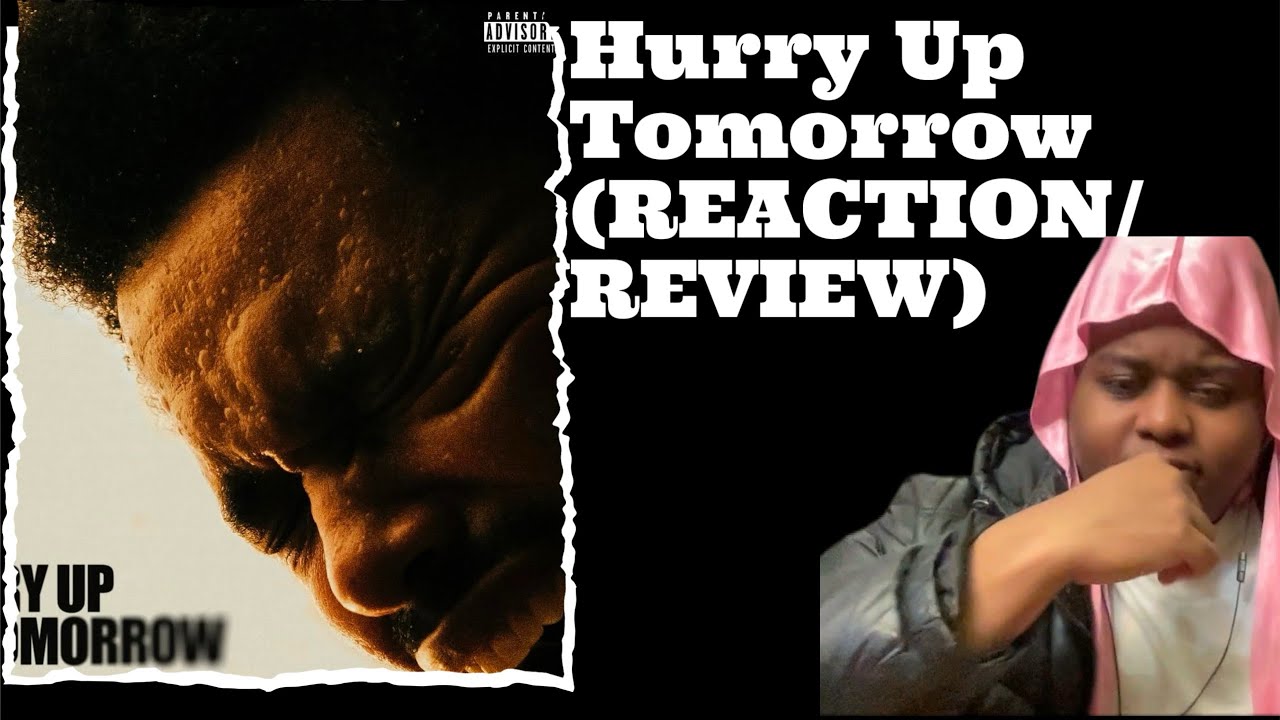 PT 2 | The Weeknd - Hurry Up Tomorrow (Album) REACTION/ REVIEW - YouTube