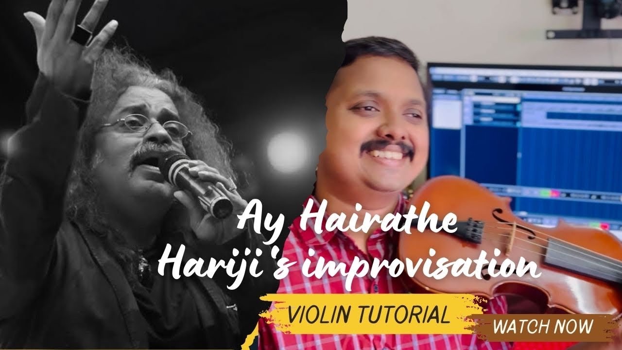 Ay Hairathe Ashiqui - Hariji‘s improvisation - Violin Tutorial# ...
