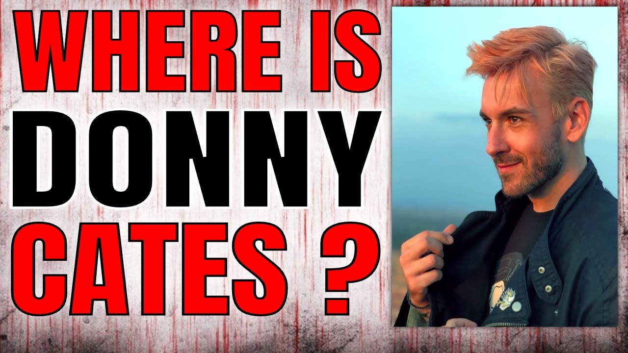 WHERE IS DONNY CATES ? - YouTube