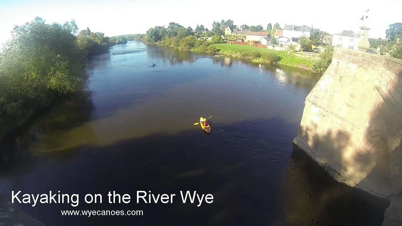 Kayaking on the River Wye - YouTube