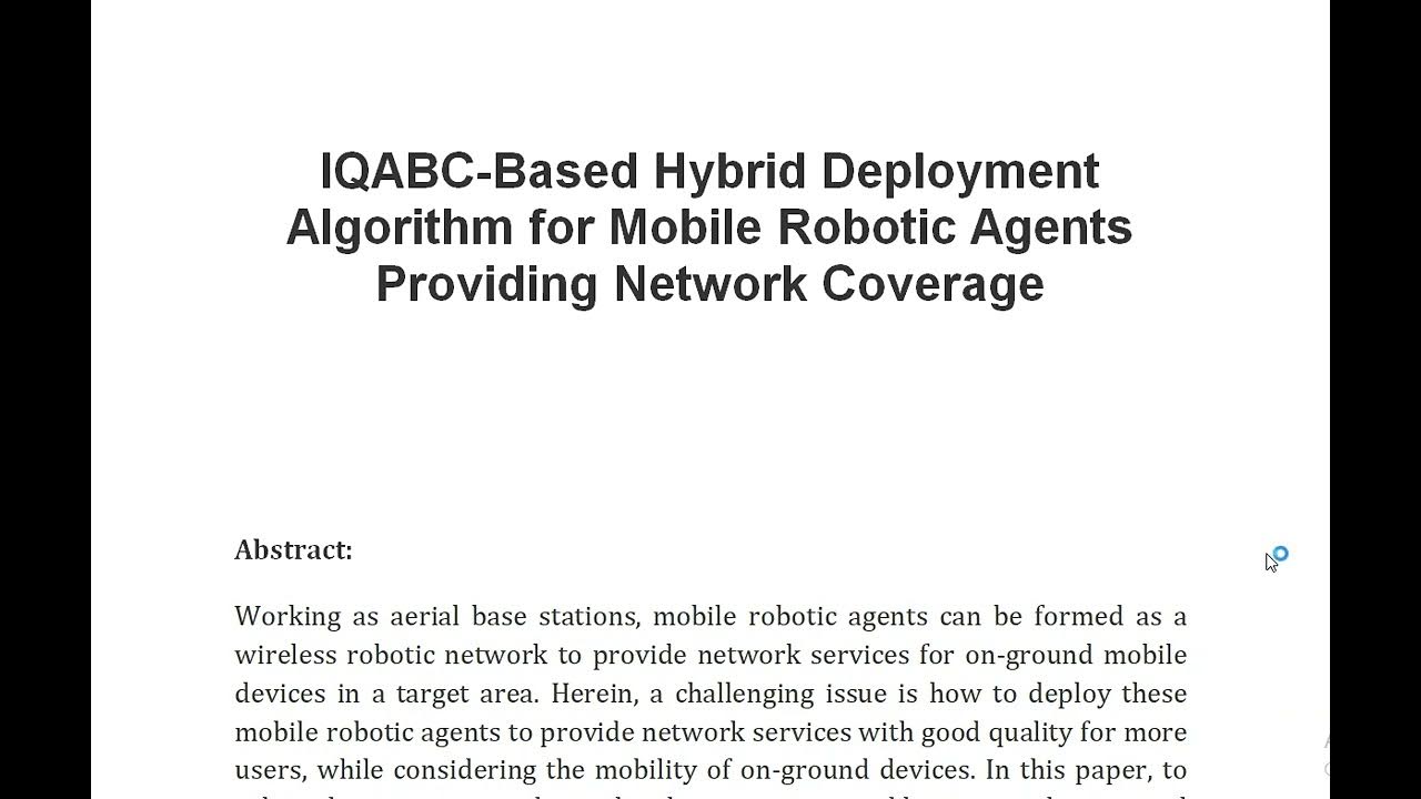 IQABC Based Hybrid Deployment Algorithm for Mobile Robotic Agents Providing Network Coverage ...