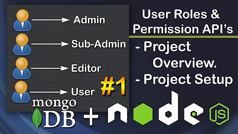 User Roles & Permissions In Node JS MongoDB - YouTube