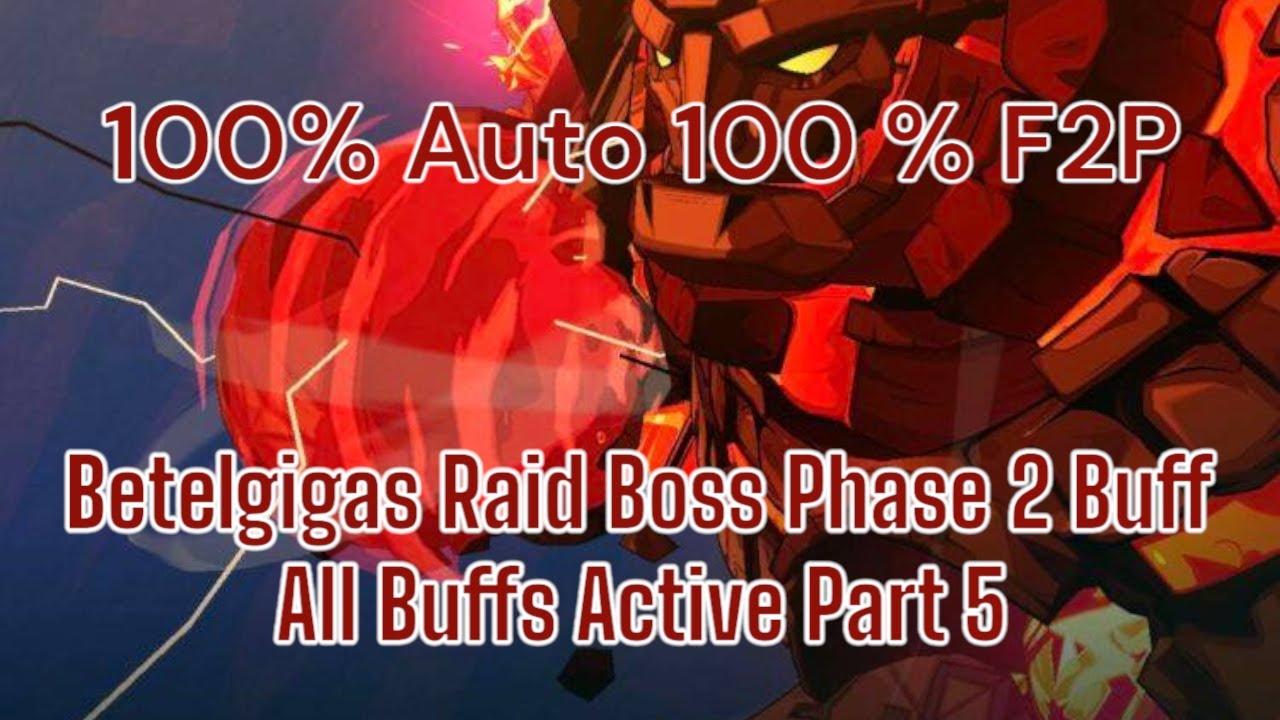 New Betelgigas Raid Boss Phase 2 Buff All Buffs Active Part 5 - Black ...