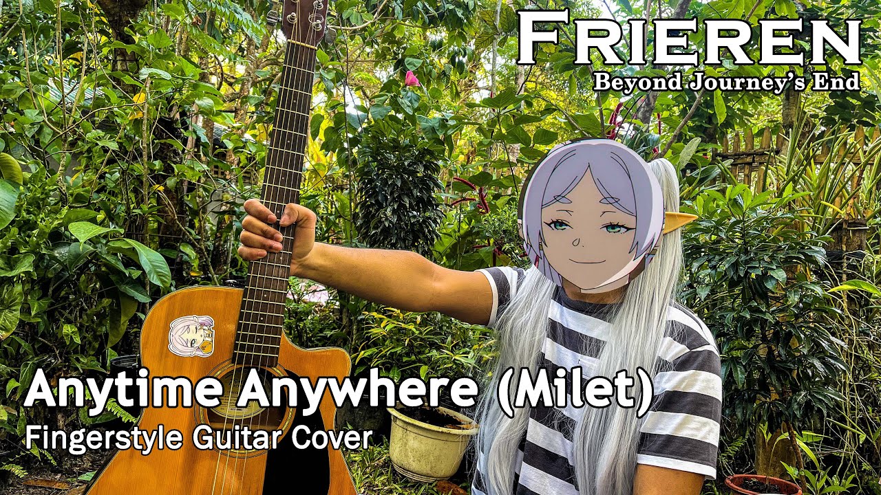Anytime Anywhere (milet) "FRIEREN: Beyond Journey's End" - Fingerstyle Guitar Cover - YouTube