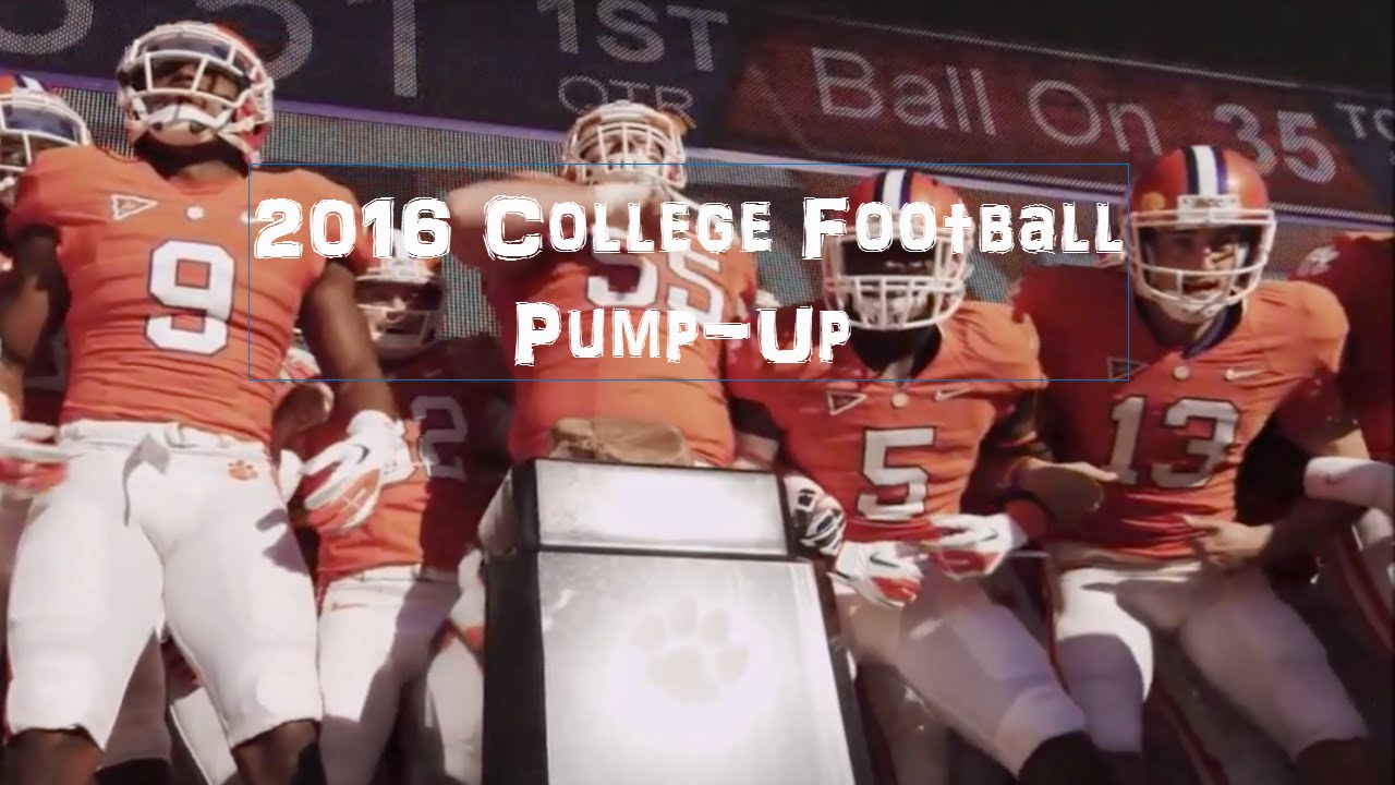 2016 College Football Pump-Up - YouTube