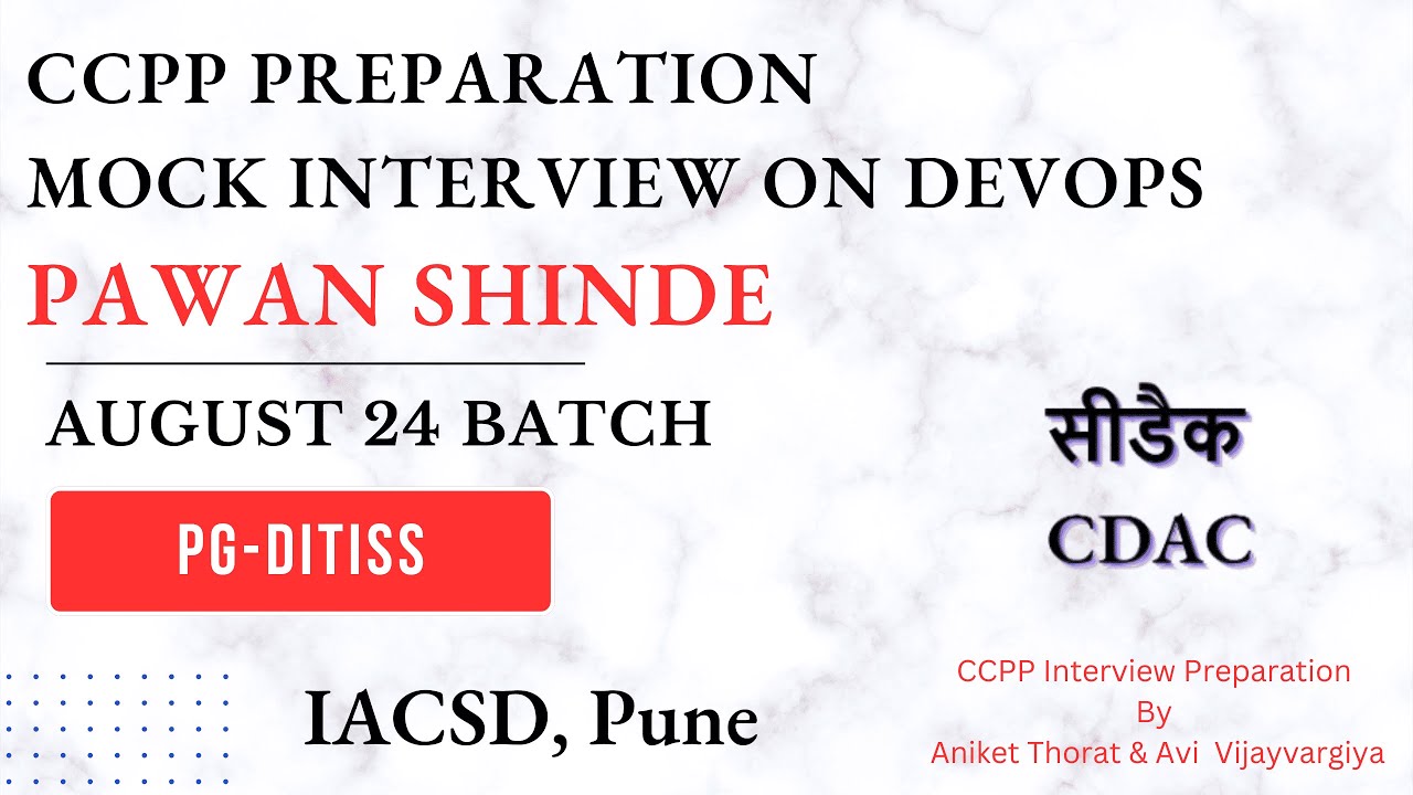 CDAC | PG-DITISS | CCPP Preparation Mock Interview on DevOps | Pawan ...