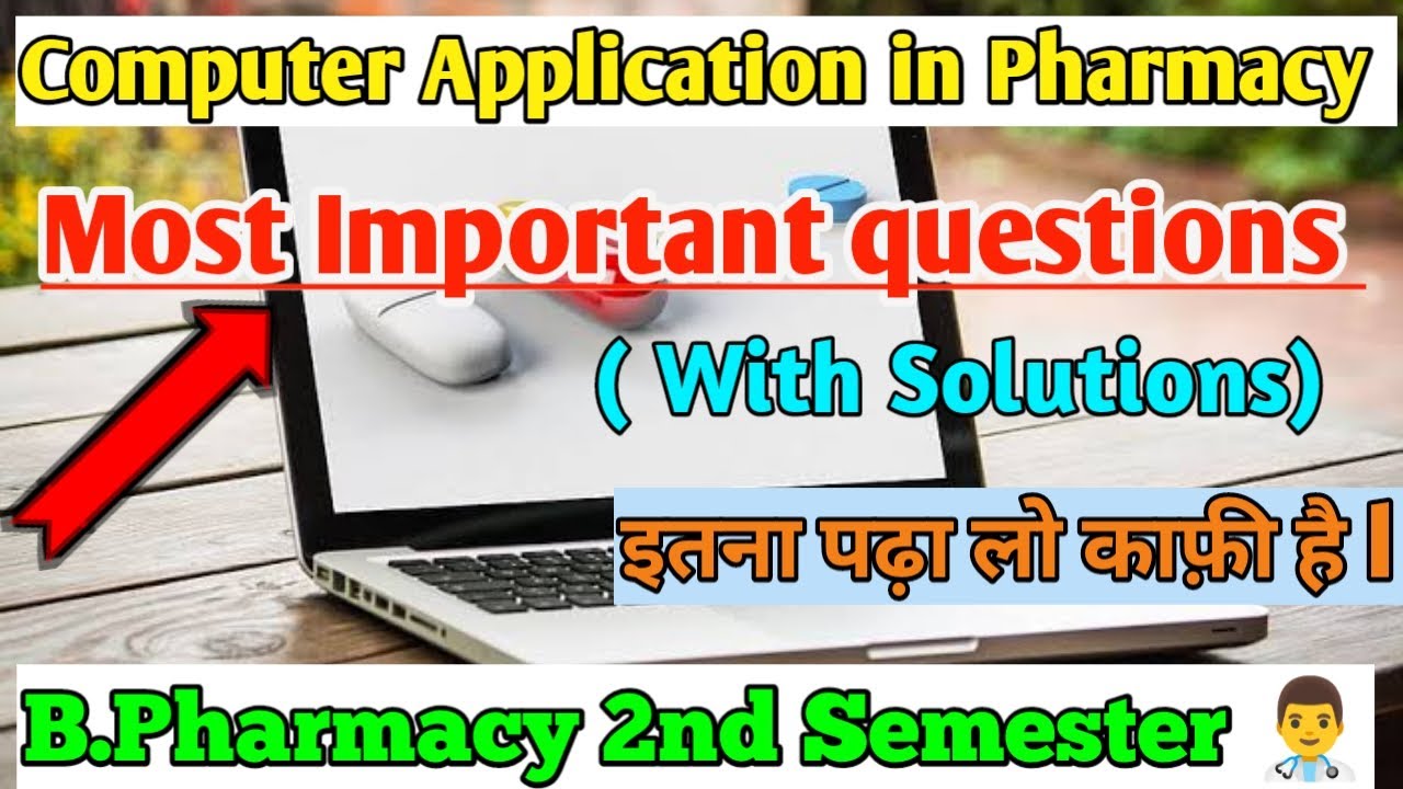 computer applications in pharmacy important question/withsolutions ...