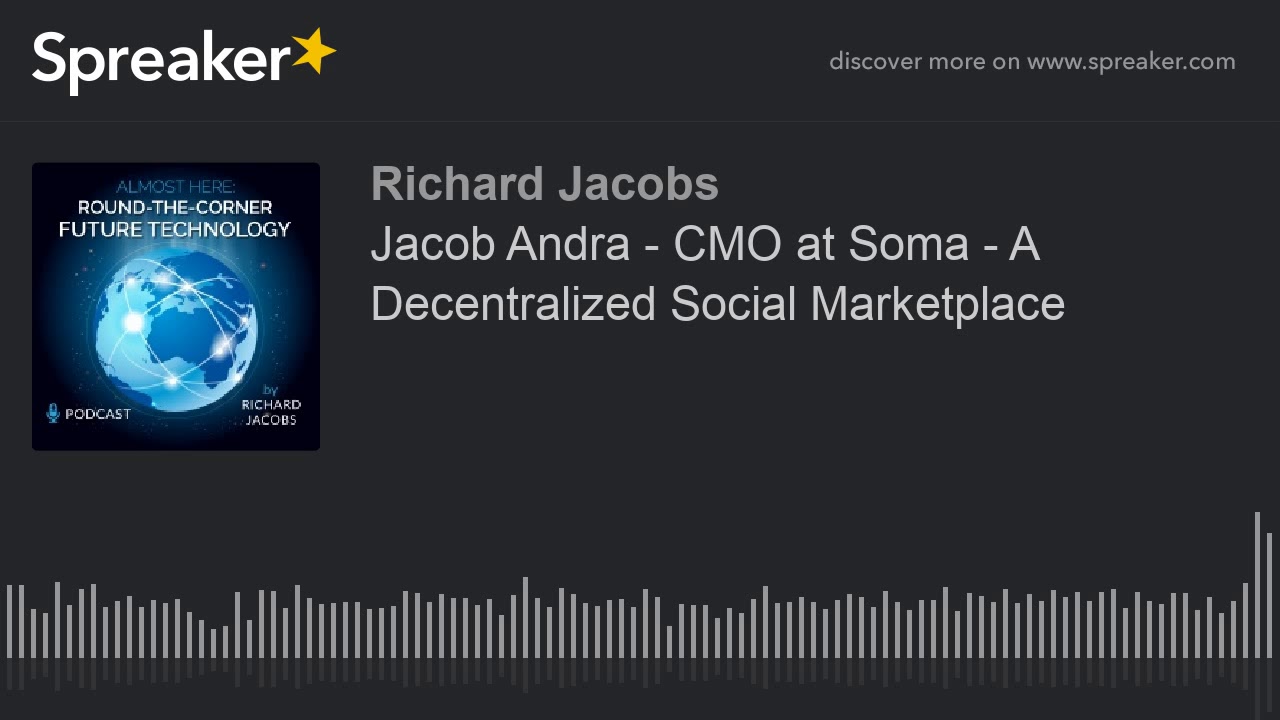Jacob Andra - CMO at Soma - A Decentralized Social Marketplace - YouTube
