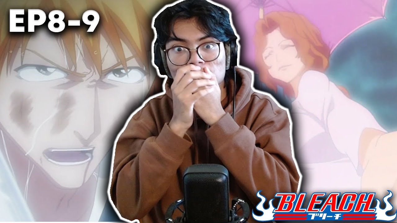 THESE EPISODES K*LLED ME!!! | Bleach Episode 8 and 9 Reaction - YouTube
