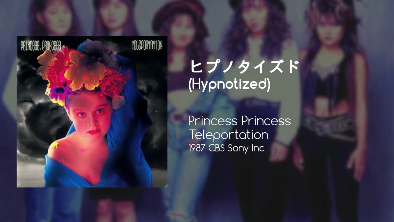 Princess Princess - Hypnotized - YouTube
