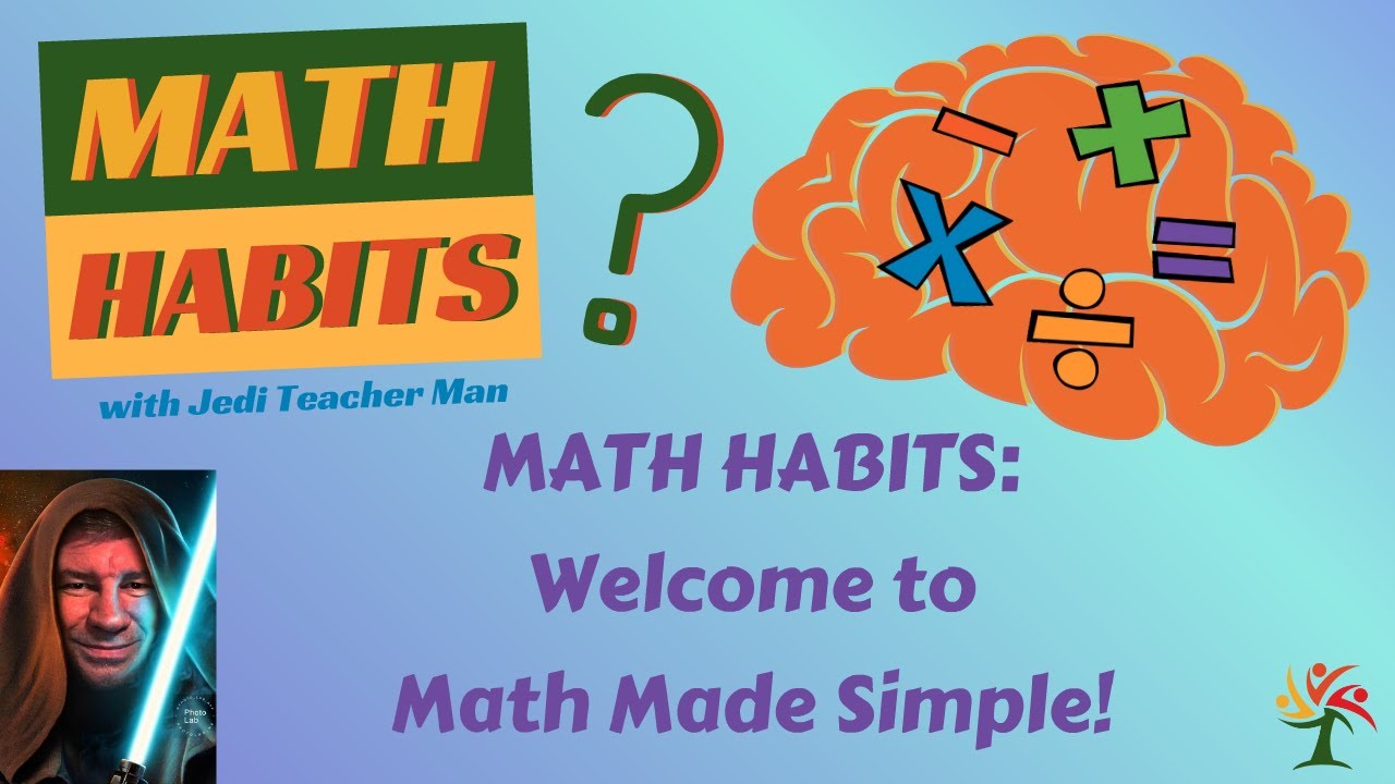 Math-Habits: Introduction to Math Made Simple - YouTube