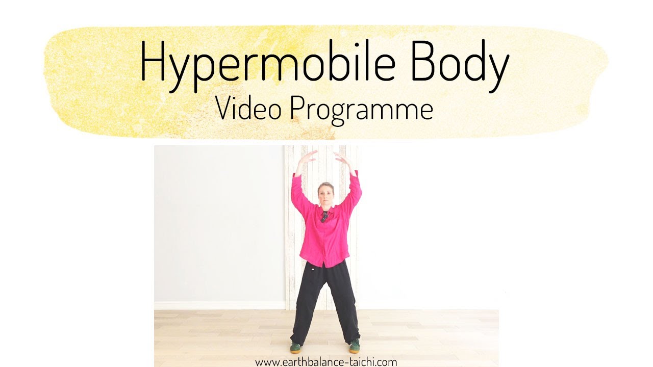 Hypermobile Body Programme - Tai Chi, Qigong, Meditation for Bendy ...