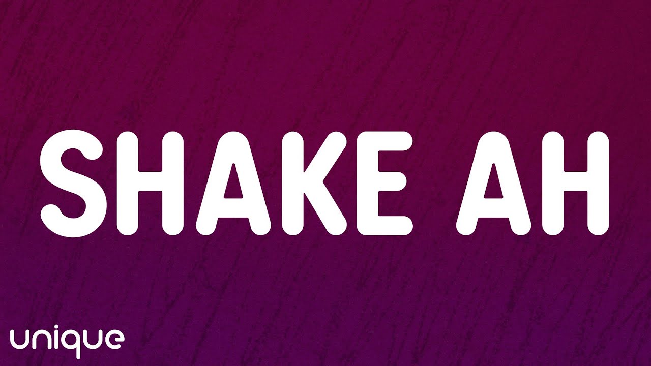 Tyla - SHAKE AH (Lyrics) ft. Tony Duardo, Optimist Music ZA, Ez Maestro ...
