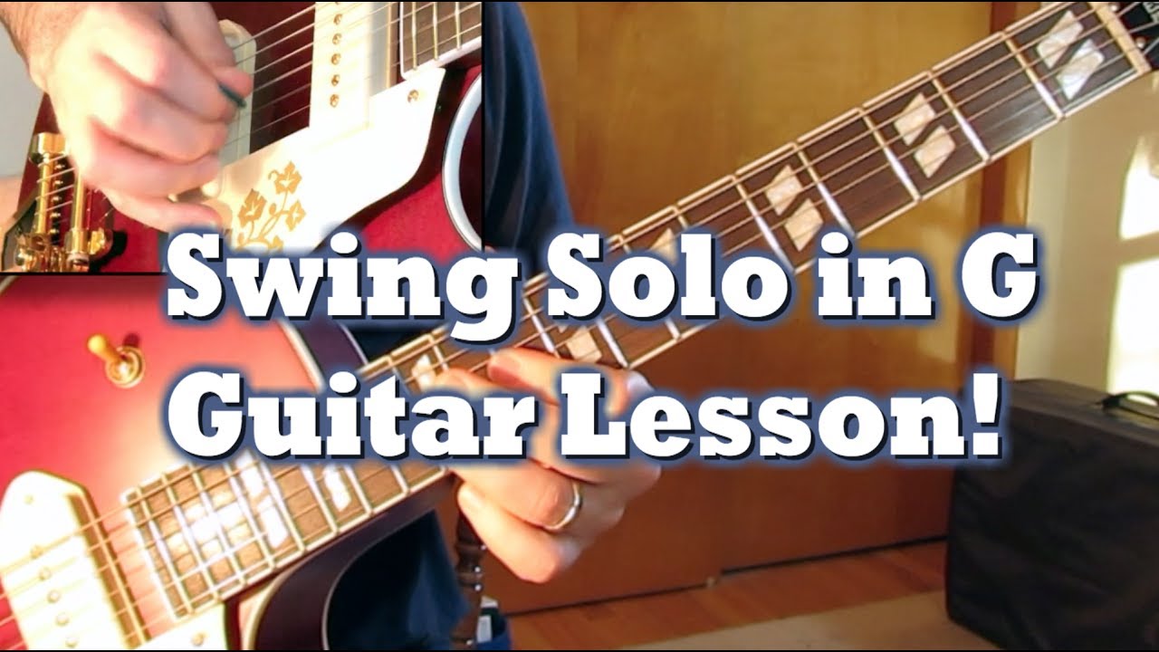 Swing Solo in G: Guitar Lesson by Tom Conlon - YouTube
