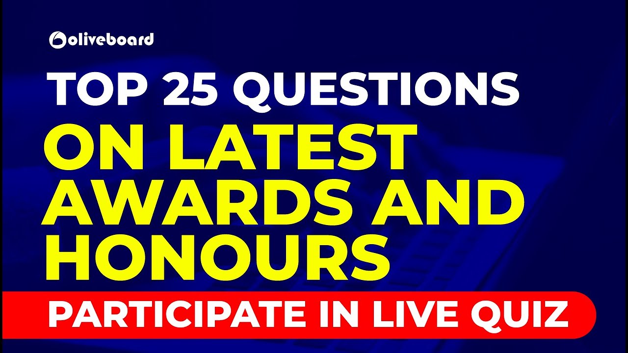 Top 25 Questions on Latest Awards & Honours | Live Quiz | General ...