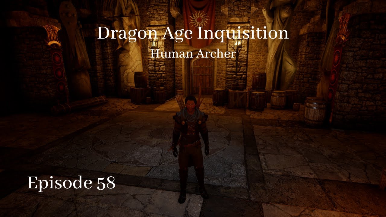 Dragon Age Inquisition | Human Archer | Episode 58 - YouTube