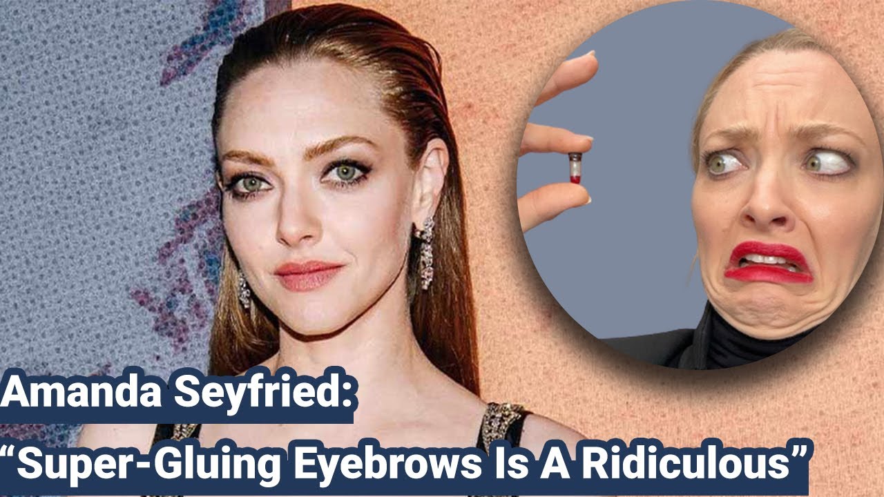 Amanda Seyfried Revealed Her Ridiculous Eyebrows in High School - YouTube