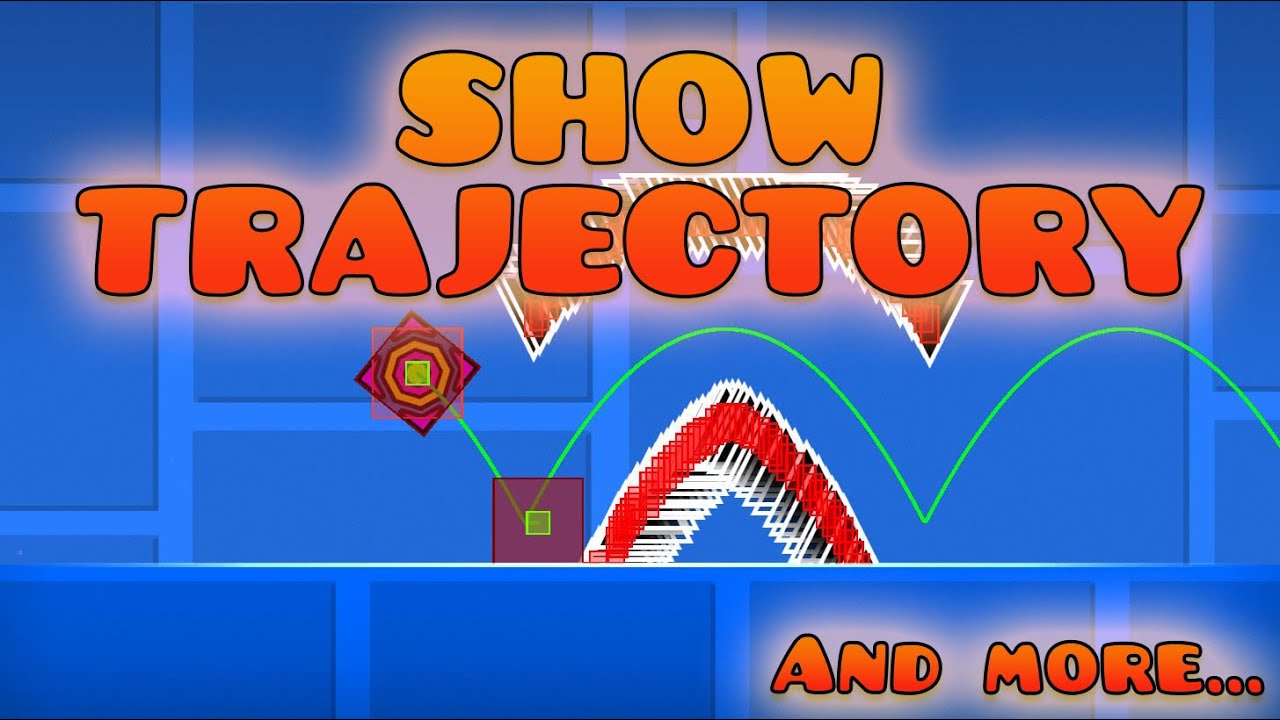 SHOW TRAJECTORY and MENU ANIMATIONS - GD Mega Overlay FREE download ...