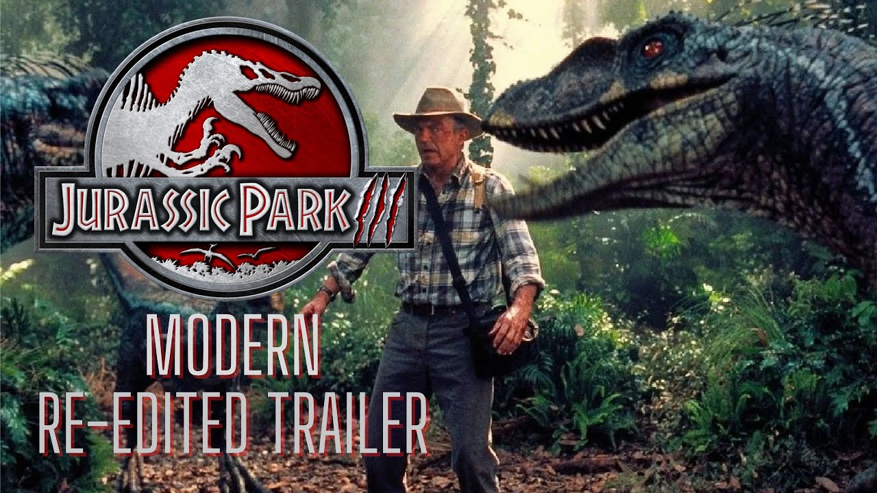 Jurassic park 3 || Re-edited modern trailer - YouTube