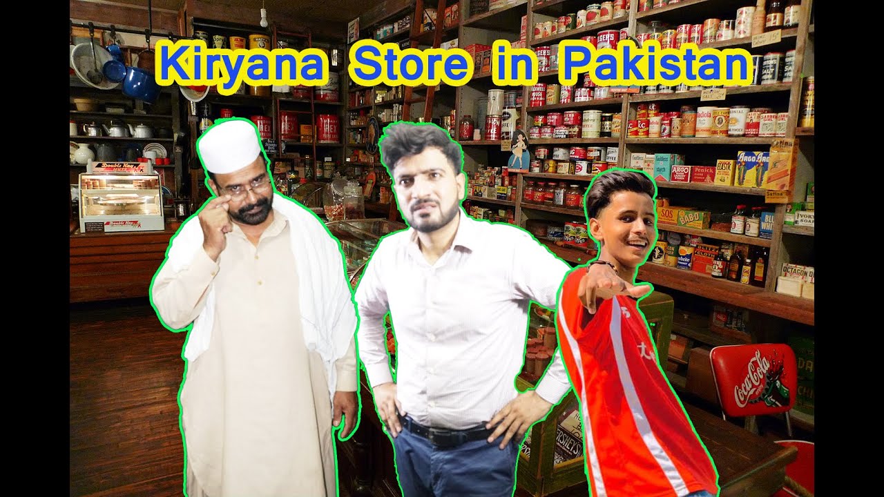 Kiryana Store in Pakistan - YouTube