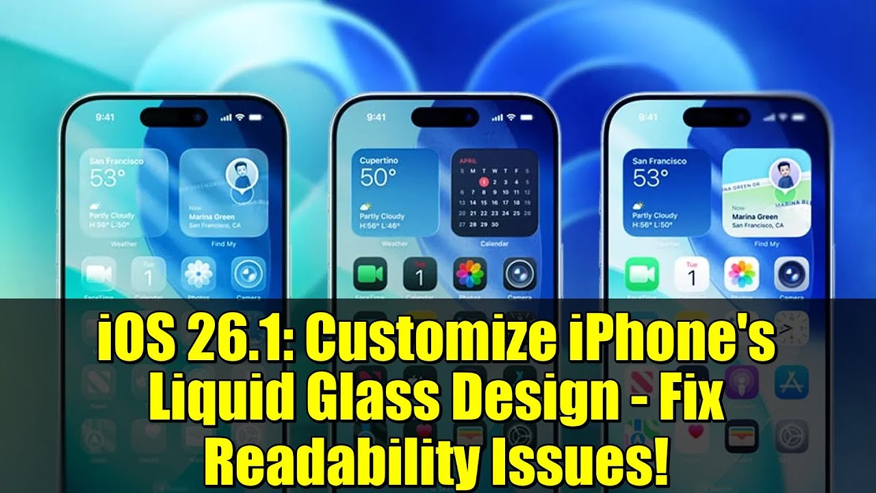 iOS 26.1: Customize iPhone's Liquid Glass Design - Fix Readability ...